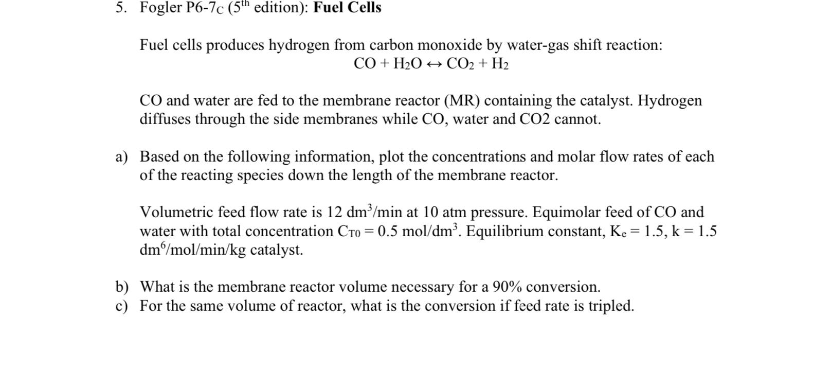 Solved 5. Fogler P6-7 7C(5th edition): Fuel Cells Fuel | Chegg.com