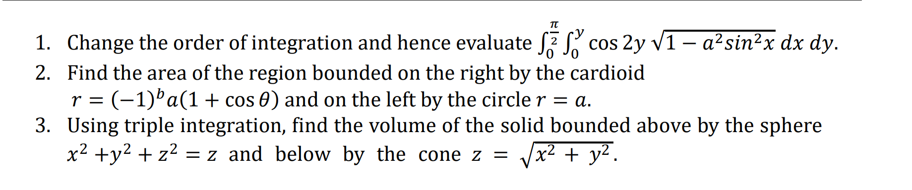 Solved Change the order of ﻿integration and hence evaluate | Chegg.com
