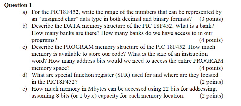 Solved Question 1 a) For the PIC18F452, write the range of | Chegg.com