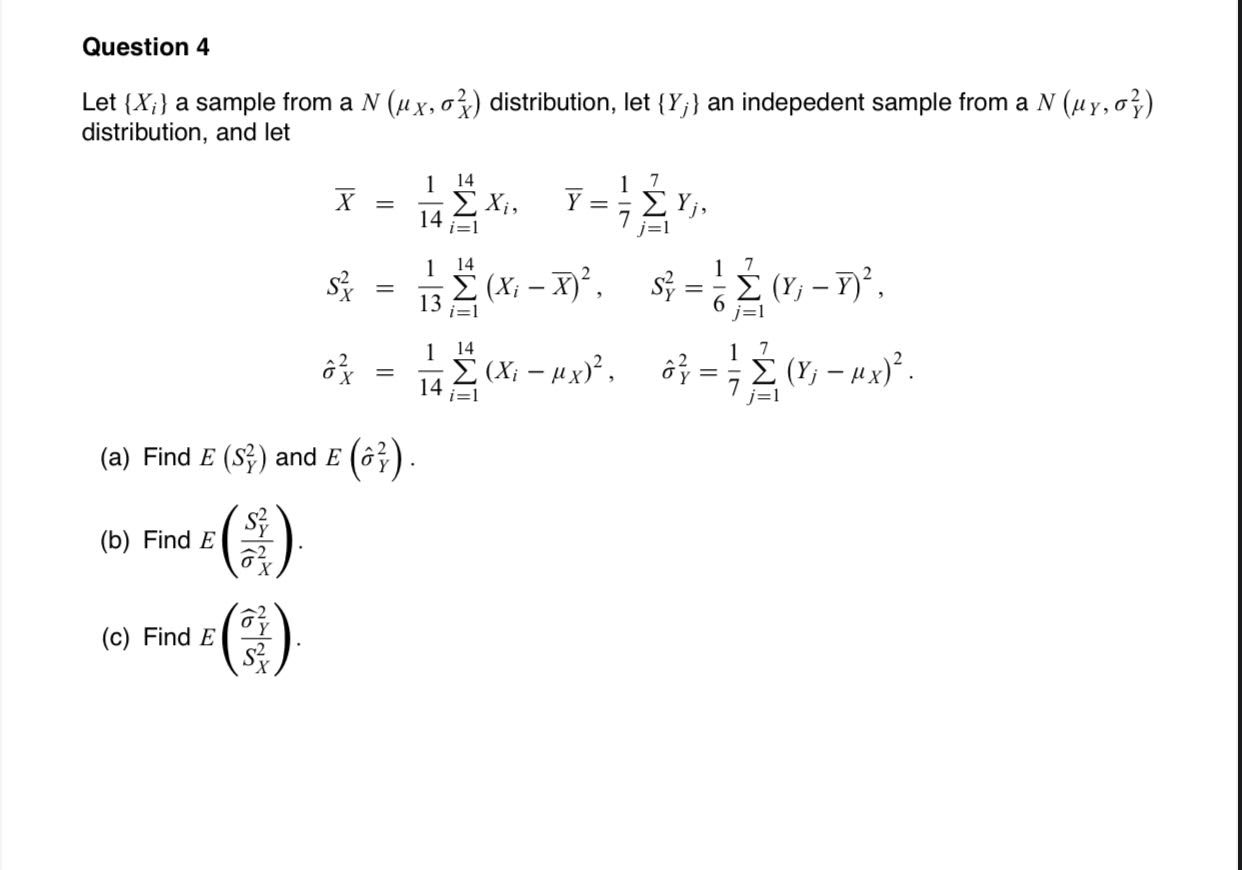Solved Let {Xi} a sample from a N(μX,σX2) distribution, let | Chegg.com