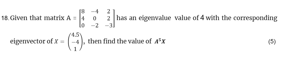 Solved Given that matrix A=[8-424020-2-3] ﻿has an eigenvalue | Chegg.com