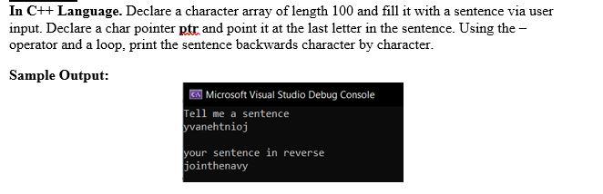Solved In C++ Language. Declare a character array of length | Chegg.com