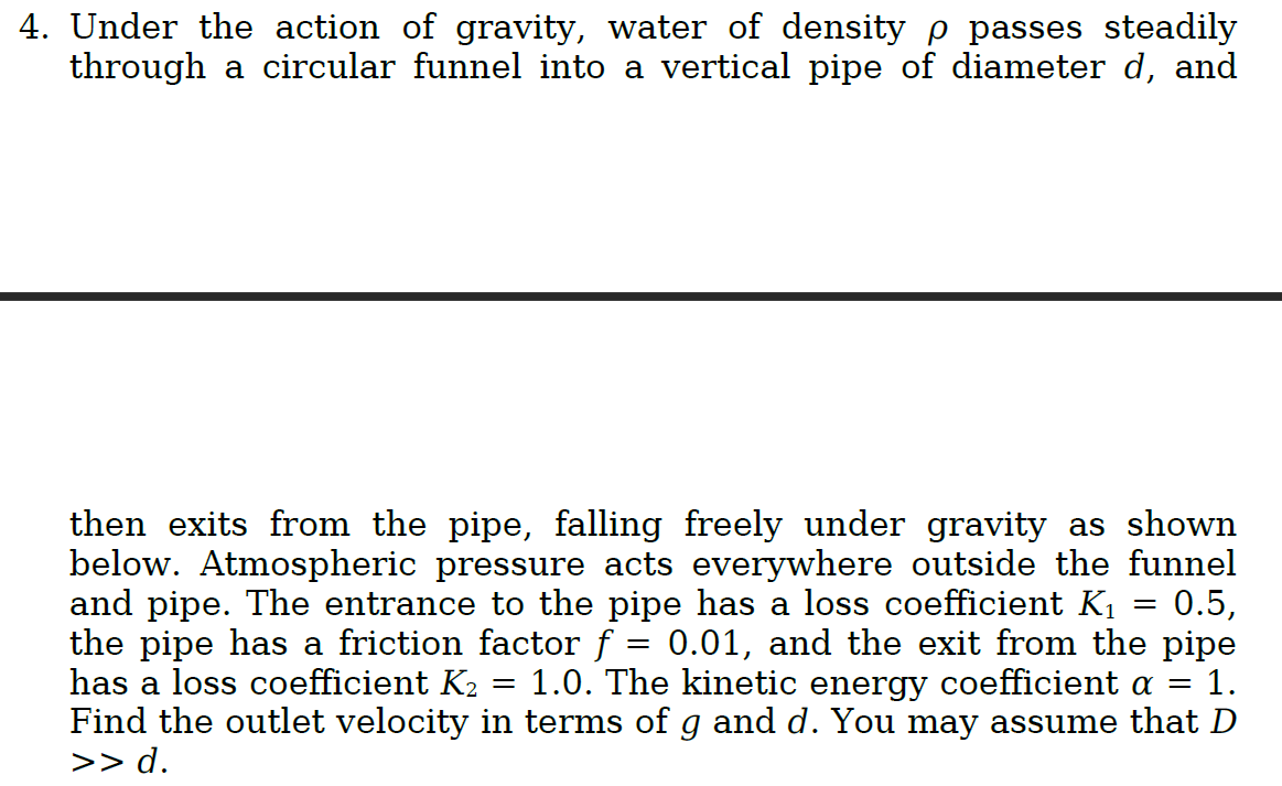 Solved 4. Under the action of gravity, water of density p | Chegg.com