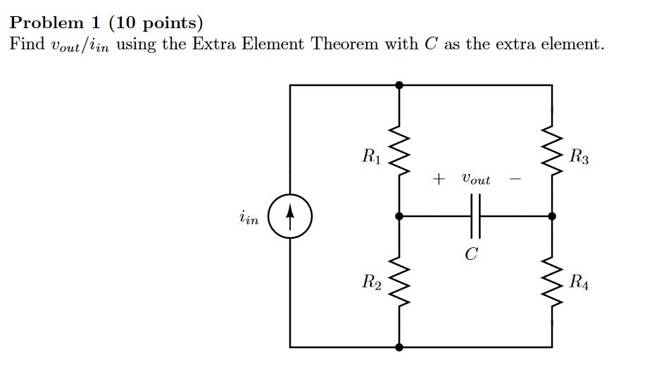 Solved Problem 1 (10 points) Find vout /iin using the Extra | Chegg.com