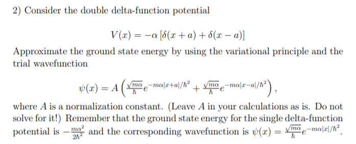 Solved 2) Consider the double delta-function potential V(x) | Chegg.com