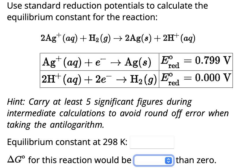 Solved Use standard reduction potentials to calculate the | Chegg.com