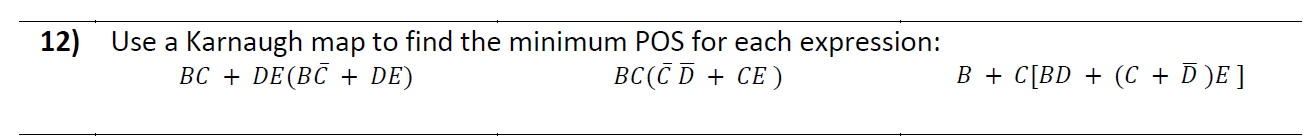 Solved 12) Use a Karnaugh map to find the minimum POS for | Chegg.com