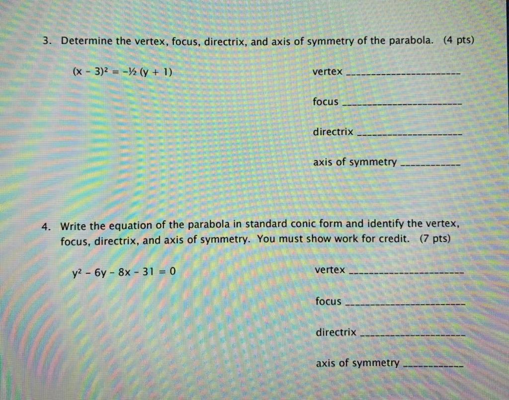 Solved 3. Determine the vertex, focus, directrix, and axis | Chegg.com