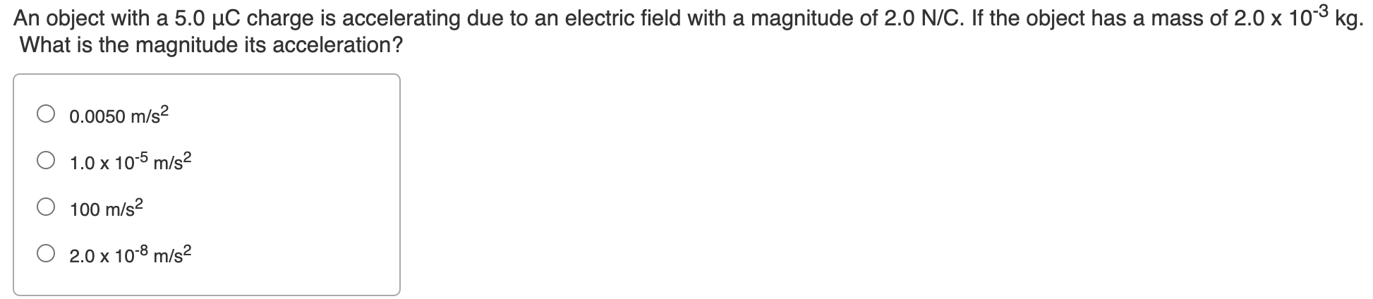 Solved An object with a 5.0 uC charge is accelerating due to | Chegg.com