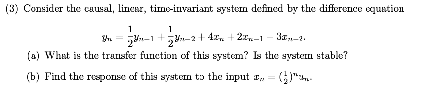 Solved (3) Consider the causal, linear, time-invariant | Chegg.com