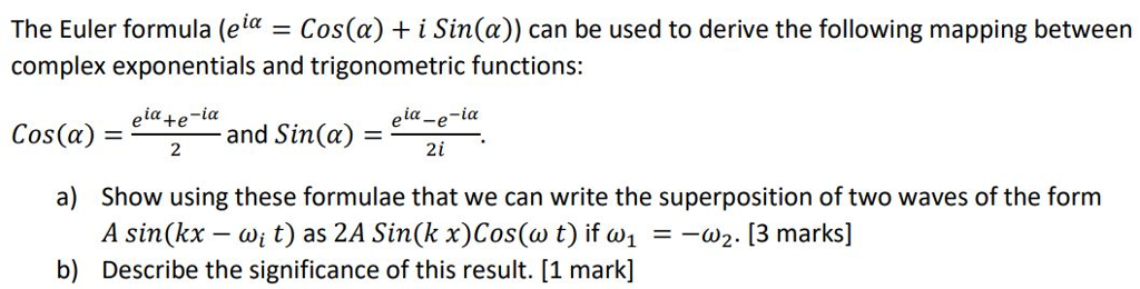 Solved The Euler formula (e Cos(a)+ i Sin(a)can be used to | Chegg.com