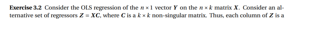Solved Exercise 3.2 Consider the OLS regression of the nx1 | Chegg.com
