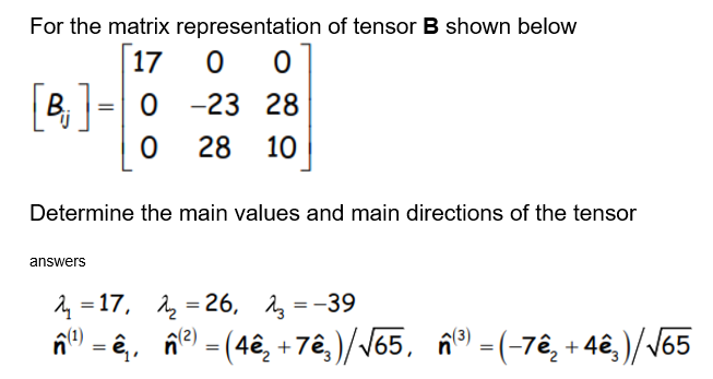 Solved For the matrix representation of tensor B shown below | Chegg.com