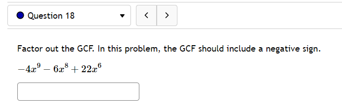 Solved Factor out the GCF. In this problem, the GCF should | Chegg.com