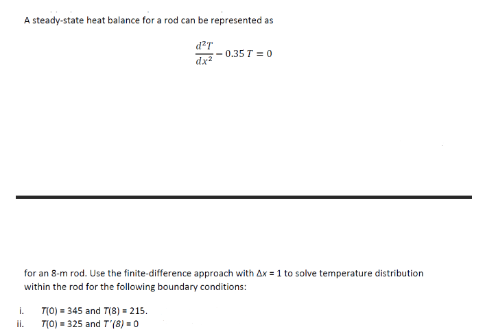 Solved A steady-state heat balance for a rod can be | Chegg.com