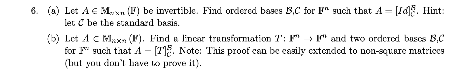 Solved 6 A Let A € Mnxn F Be Invertible Find Ordered 