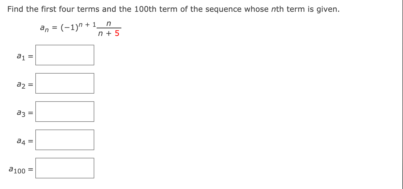 Solved Find the first four terms and the 100th term of the | Chegg.com
