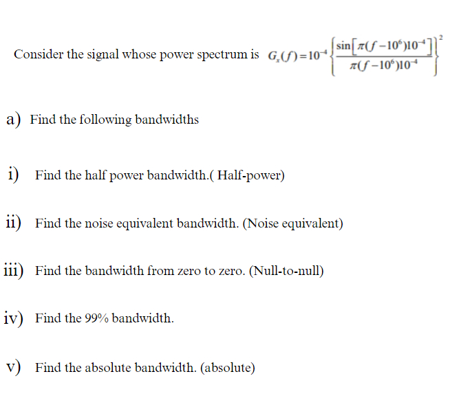 Solved Consider the signal whose power spectrum is | Chegg.com