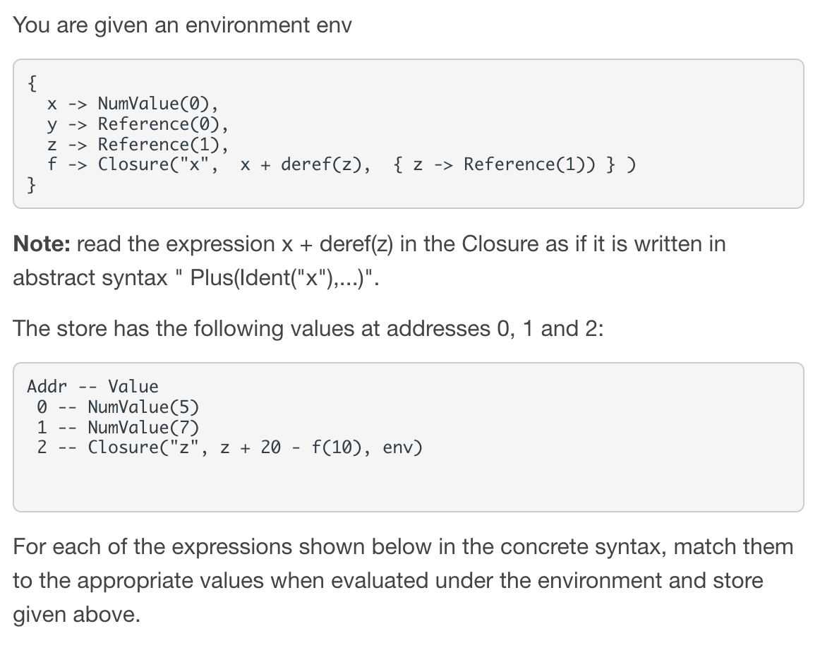 Solved You are given an environment env { X -> NumValue(0), | Chegg.com