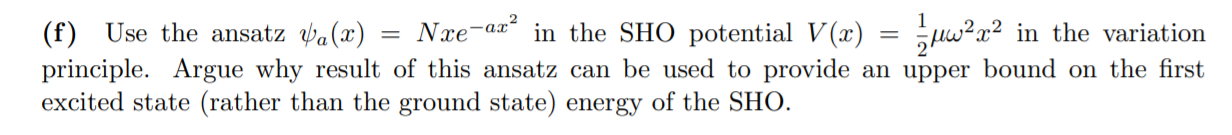 Solved In this problem we will use the variational method to | Chegg.com