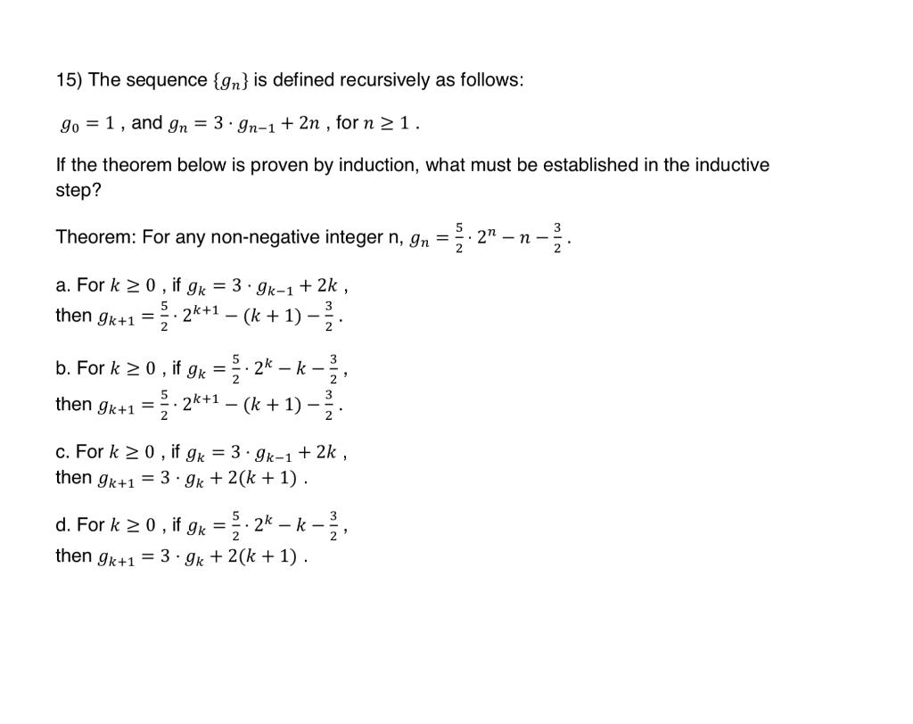 Solved 15) The sequence {gn} is defined recursively as | Chegg.com