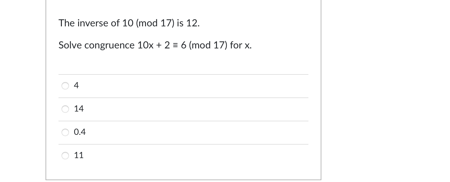 Solved The inverse of 10 (mod 17) is 12. Solve congruence | Chegg.com