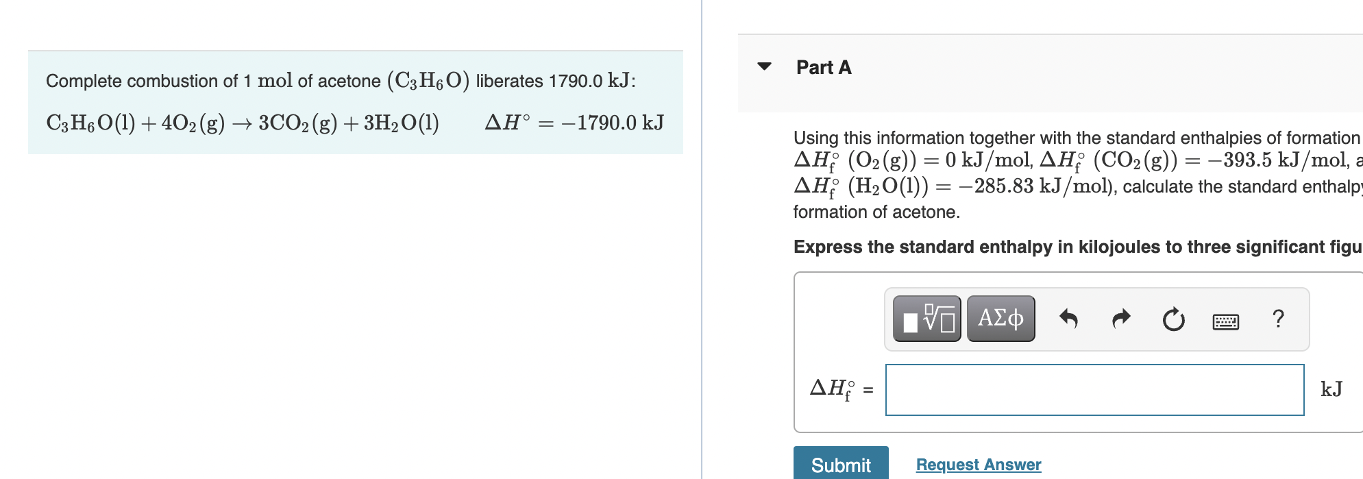 Solved Complete combustion of 1 mol of acetone (C3H6O) | Chegg.com