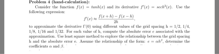 Solved Problem 4 (hand-calculation): tanh(z) and its | Chegg.com