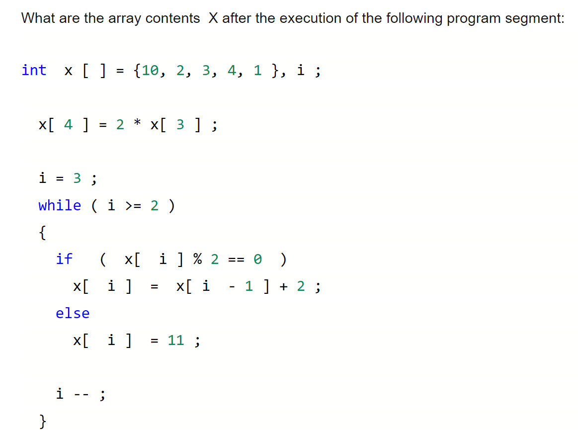 Solved What are the array contents X after the execution of | Chegg.com