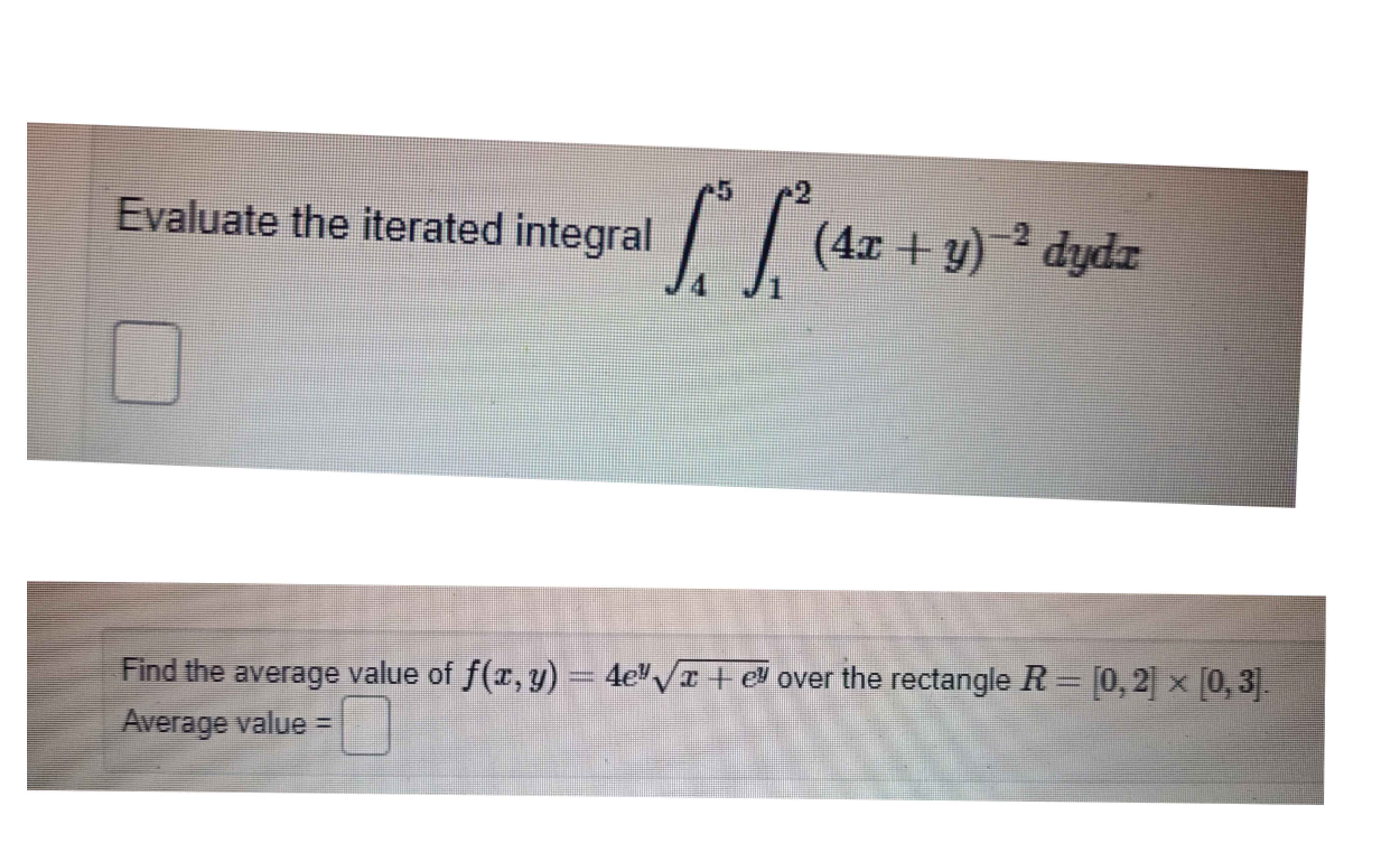 Solved Evaluate the iterated integral ∫45∫12(4x+y)−2dydx | Chegg.com