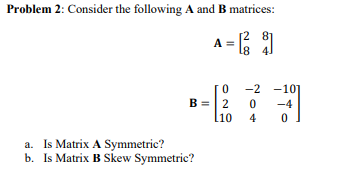 Solved Problem 2: Consider the following A and B matrices: | Chegg.com