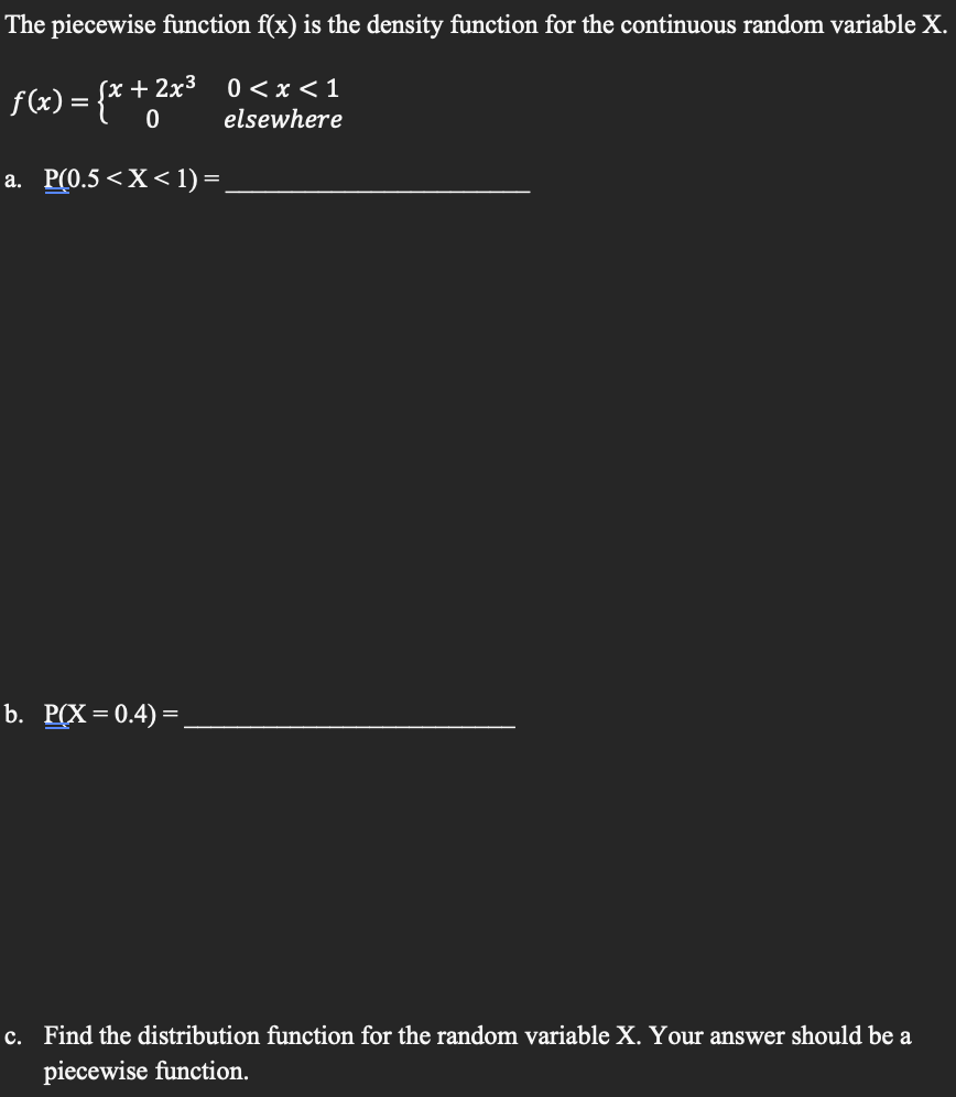 Solved The Piecewise Function Fx Is The Density Function 8964