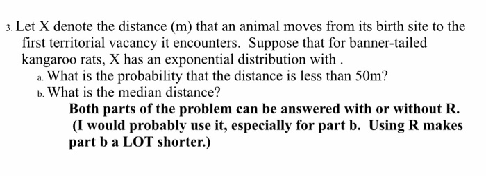 Solved Let X denote the distance that an animal moves from | Chegg.com