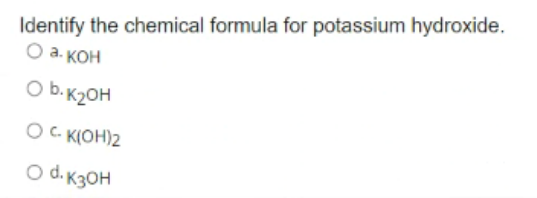 Solved Identify the chemical formula for potassium | Chegg.com
