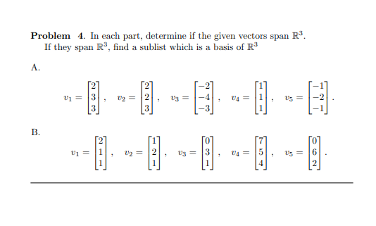 Solved In each part, determine if the given vectors span R 3 | Chegg.com