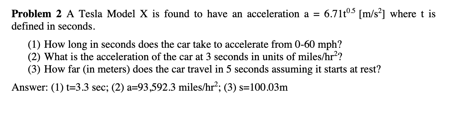 Solved Problem 2 A Tesla Model X is found to have an | Chegg.com