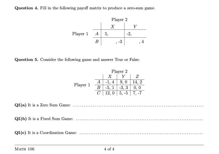 Solved Question 4. Fill in the following payoff matrix to | Chegg.com