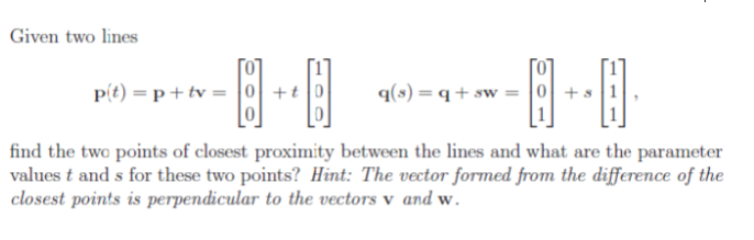 Solved Given two lines | Chegg.com