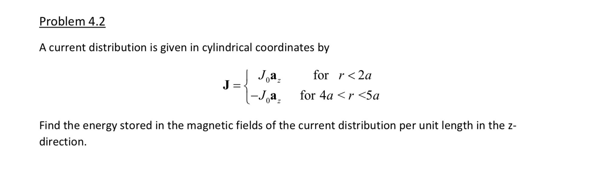 Solved A current distribution is given in cylindrical | Chegg.com