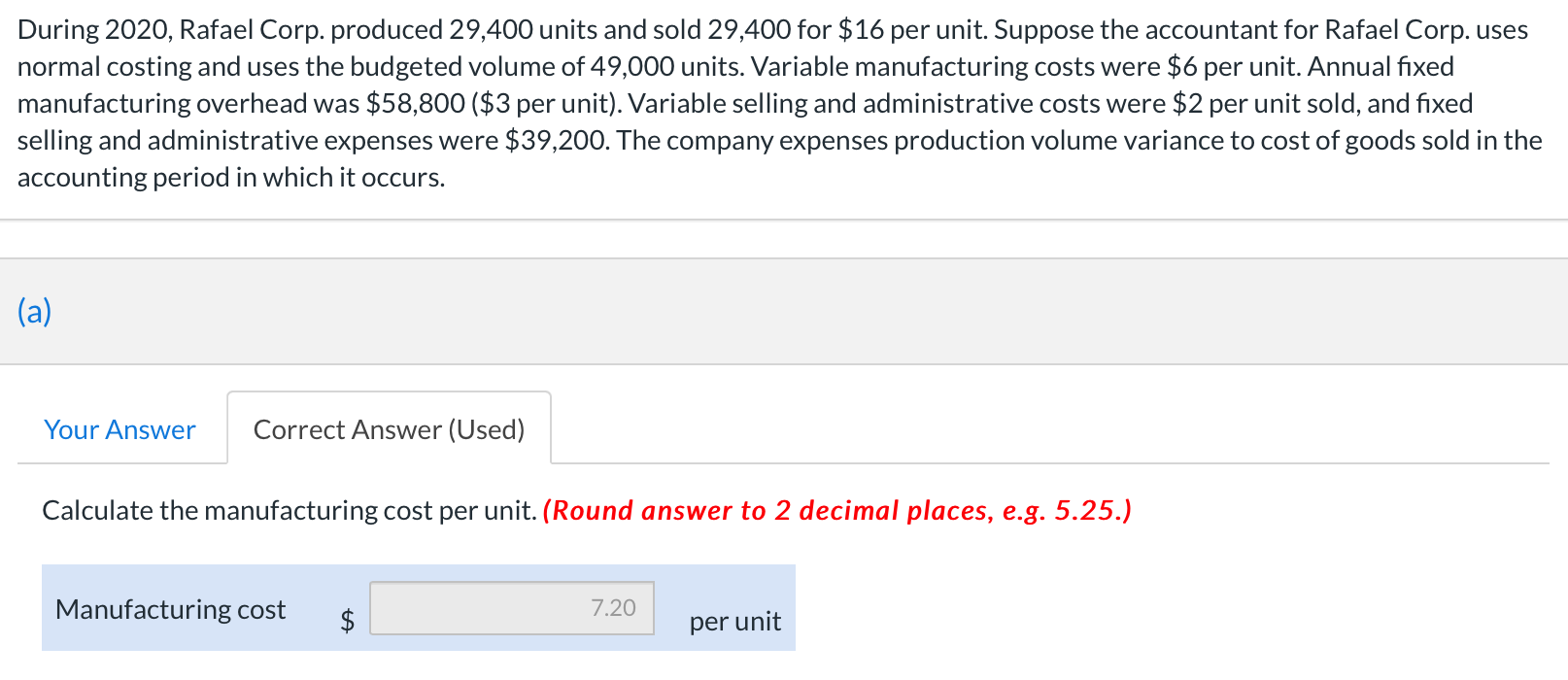 Solved During 2020, Rafael Corp. produced 29,400 units and | Chegg.com