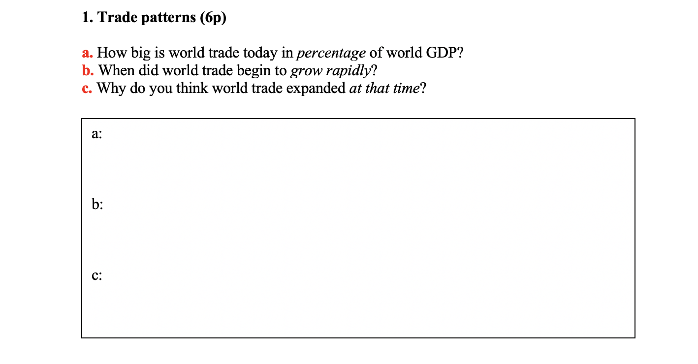 Solved 1. Trade patterns (6p) a. How big is world trade | Chegg.com