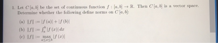 Solved 1. Let C[a, b] be the set of continuous function f a, | Chegg.com