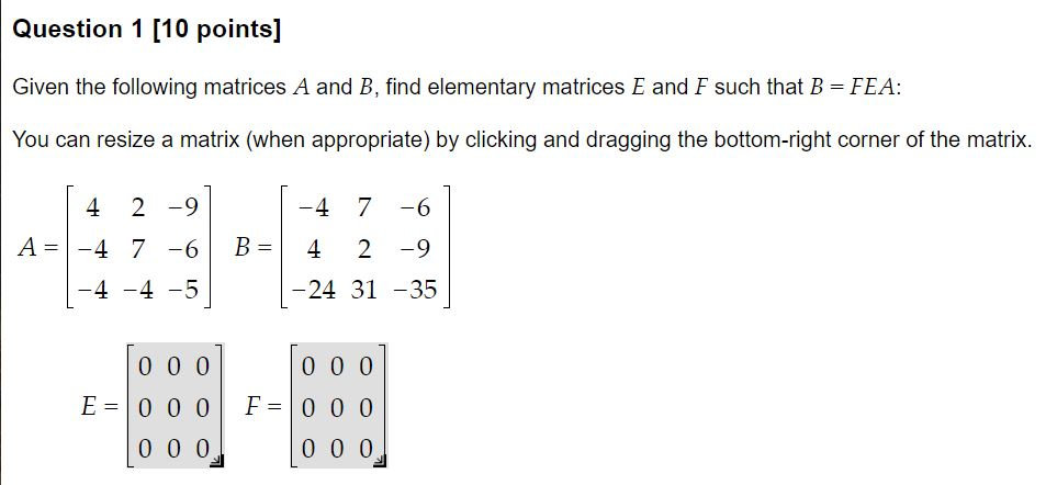Solved Question 1 [10 points] Given the following matrices A | Chegg.com
