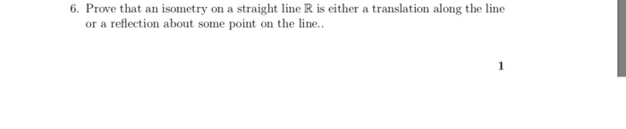 Solved 6. Prove that an isometry on a straight line R is | Chegg.com