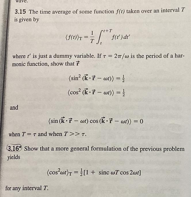Solved 3.15 The time average of some function f(t) taken | Chegg.com