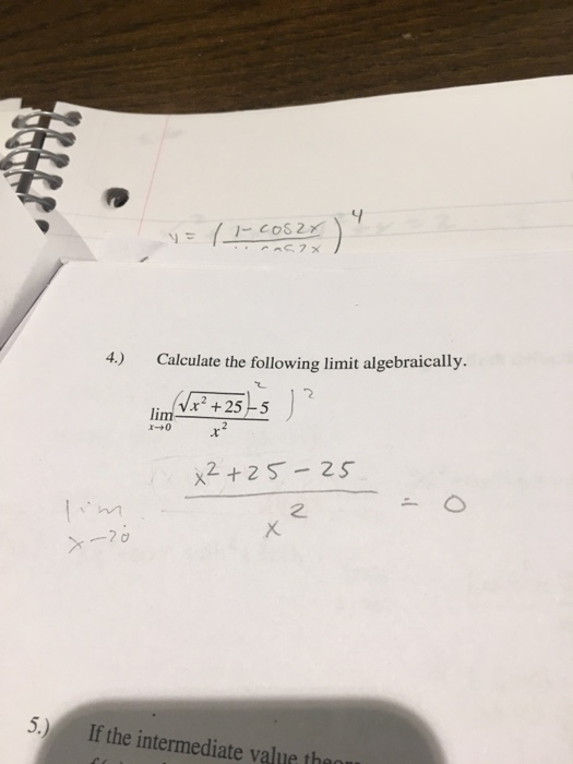 Solved 4.) Calculate the following limit algebraically. 2 | Chegg.com