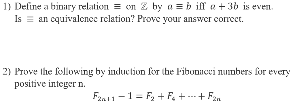 Solved 1) Define a binary relation on Z by a Ξ b iff a + 3b | Chegg.com