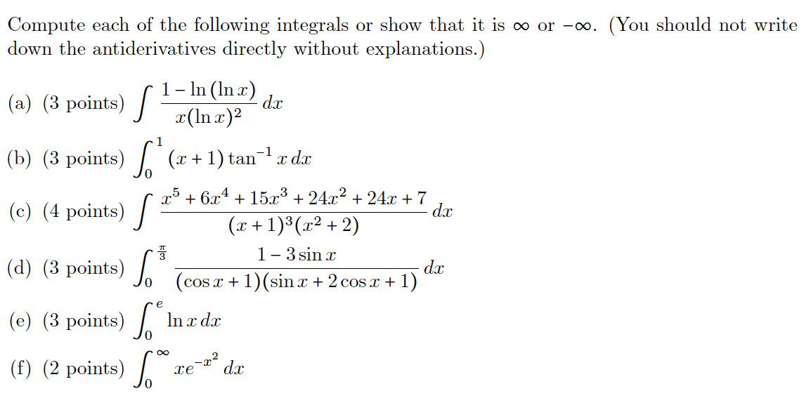 Solved Compute each of the following integrals or show that | Chegg.com