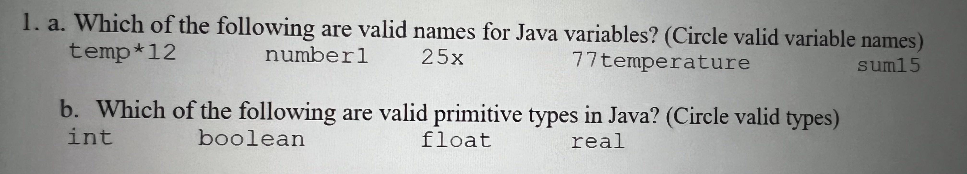 Solved 1. a. Which of the following are valid names for Java | Chegg.com