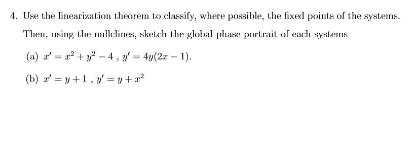 4. Use the linearization theorem to classify, where | Chegg.com